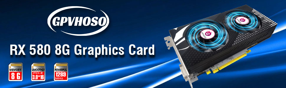 GPVHOSO RX 580 8GB Graphics Card, 2048SP 1284MHz GDDR5 256bit Radeon ...