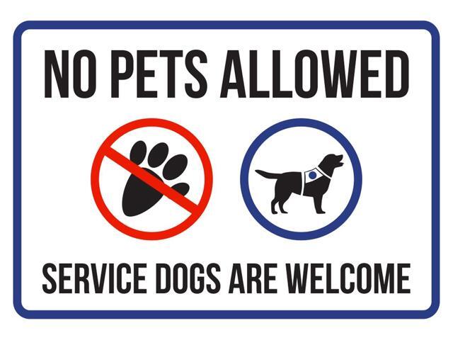 No Pets Allowed Service Dogs Are Welcome Disability Business Commercial ...