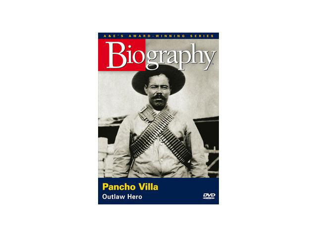 Biography: Pancho Villa - Newegg.com