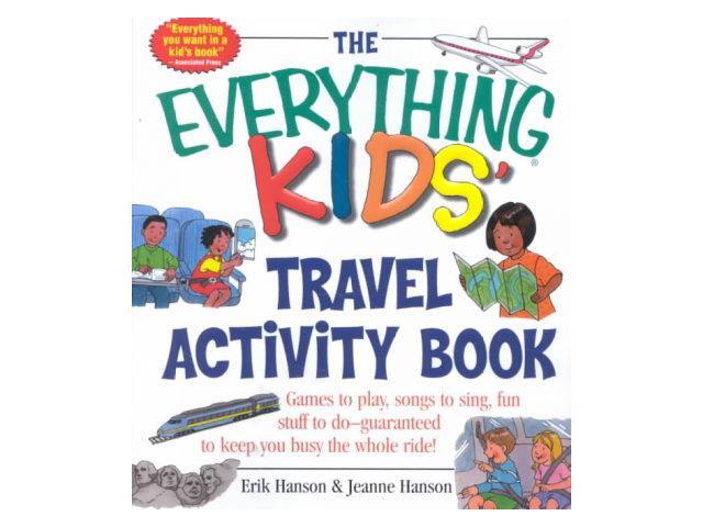 The Everything Kids' Travel Activity Book Everything Kids Series ...