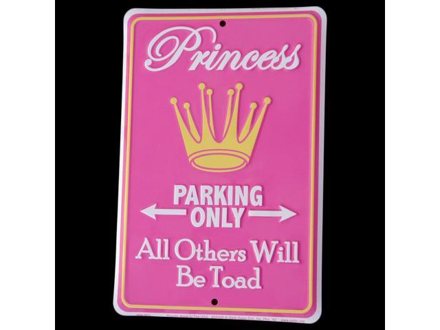 Princess Parking Only Sign All Others Will Be Toad Tin Metal Sign ...