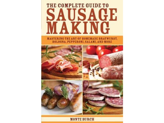 The Complete Guide to Sausage Making - Newegg.com