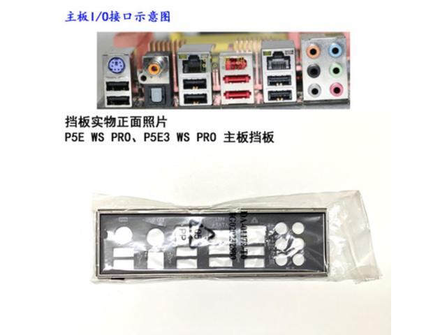 I/O shield back plate of motherboard for ASUS P5E WS PRO?P5E3 WS PRO ...