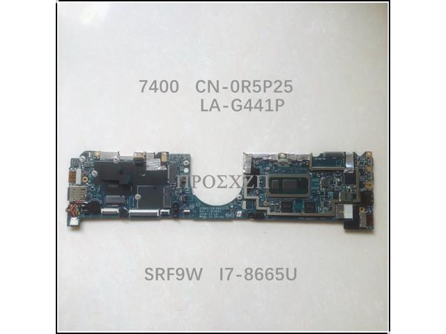 7400 CN-0R5P25 0R5P25 R5P25 LA-G441P Mainboard WIth SRF9W I7-8665U ...