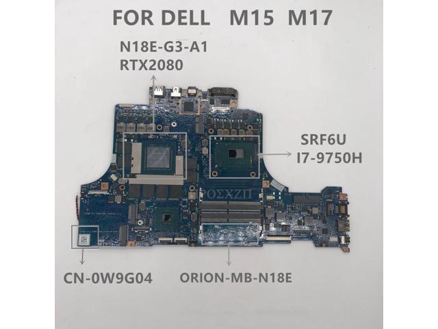 M15 M17 CN-0W9G04 0W9G04 Laptop Motherboard ORION-MB-N18E WIth SRF6U I7 ...