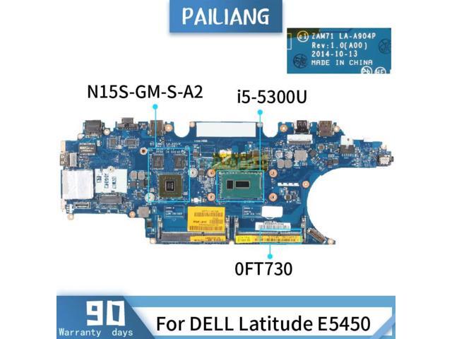 For DELL Latitude E5450 Laptop Motherboard ZAM71 LA-A904P CN-0FT730 0FT730 SR23X I5-5300U N15S ...