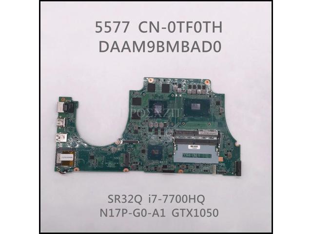 5577 CN-0TF0TH 0TF0TH DAAM9BMBAD0 DAAM9BMBAE0 With SR32Q I7-7700HQ CPU ...