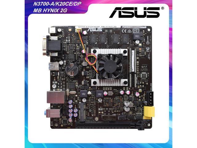 ASUS N3700-A/K20CE DP MB HYNIX 2G Support DDR3 Mini ITX integrated ...