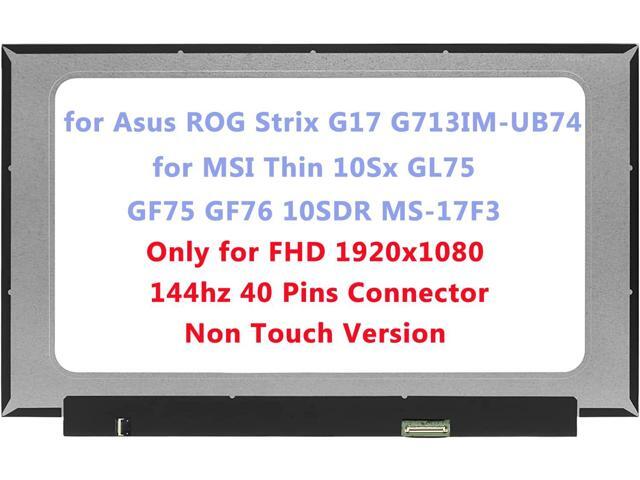 17.3" Replacement for Asus TUF Gaming F17 FX706 FX706HE tuf706hm-es76 for ROG Strix G17 G713IM ...