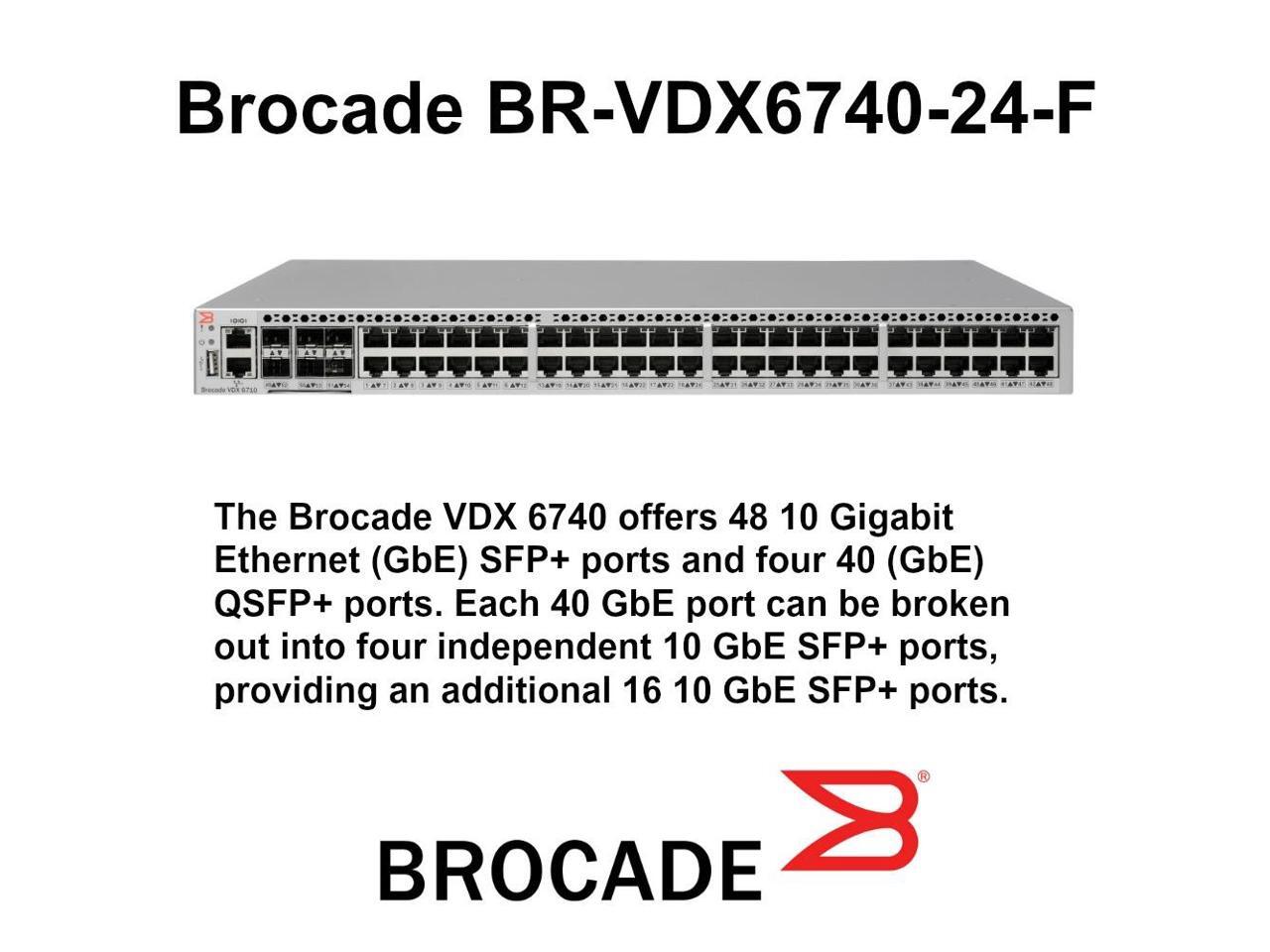 Brocade VDX 6740 - switch - 24 ports - managed - desktop, rack-mo ...