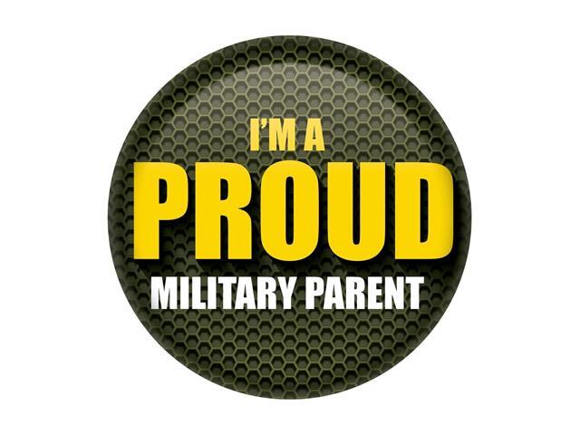 Click here for Im A Proud Military Parent Button prices
