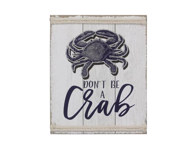 Click here for Dont Be a Crab Wall or Box Sign Wooden with Rope T... prices