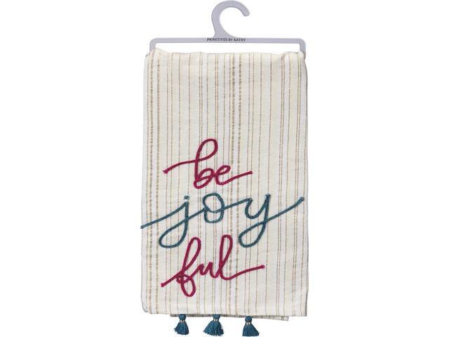 Click here for Primitives By Kathy Dish Towel - Be Joyful prices