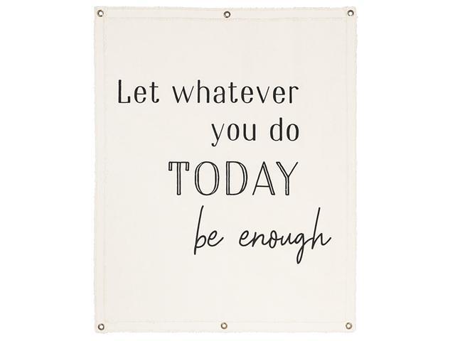 Click here for Ganz Canvas Wall Hanging - Let whatever you do tod... prices