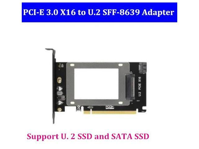 Click here for U2 X16 PCI-Express 3.0 4x X16 to U.2 SFF-8639 Adap... prices