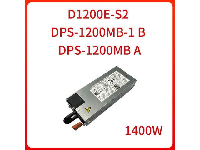 Click here for 1400W D1200E-S2 D1200E-S1 D1200E-S0 DPS-1200MB-1 B... prices
