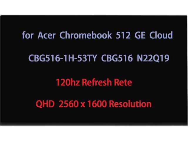 Click here for 16.0 Replacement for Acer Chromebook 512 GE Cloud... prices