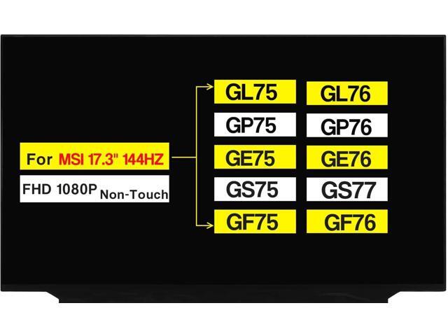 Click here for 17.3 Replacement for MSI GL75 GP75 GE75 GS75 GF75... prices