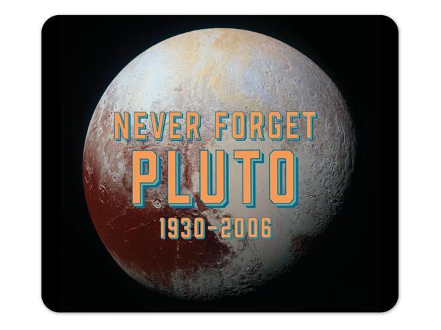 Click here for Pluto - Never Forget Mouse Pad 1/8 Thick prices