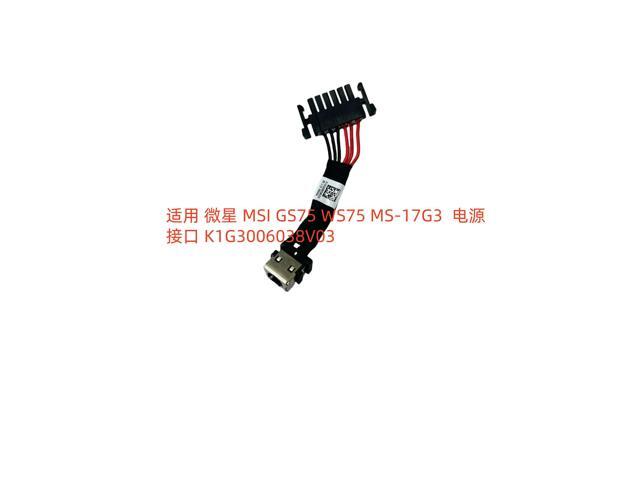 Click here for For GS75 WS75 MS-17G3 Power Interface K1G3006038V0... prices
