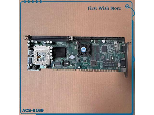 Click here for Industrial motherboard ACS-6169 ACS-6169VE REV C1 prices