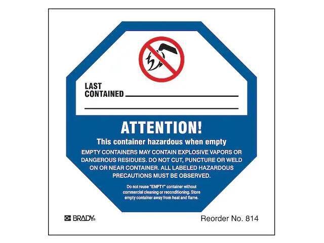 Click here for BRADY 814LS Empty Drum Warning Label 4 In. H PK100 prices
