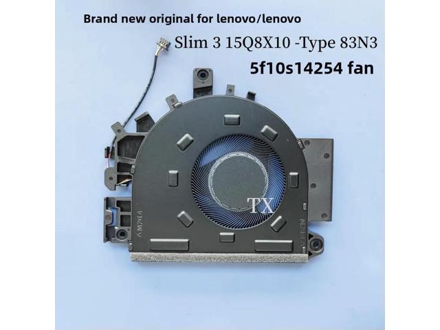 Click here for For for /Slim 3 15Q8X10 -Type 83N3 Fan 5F10S14254 prices