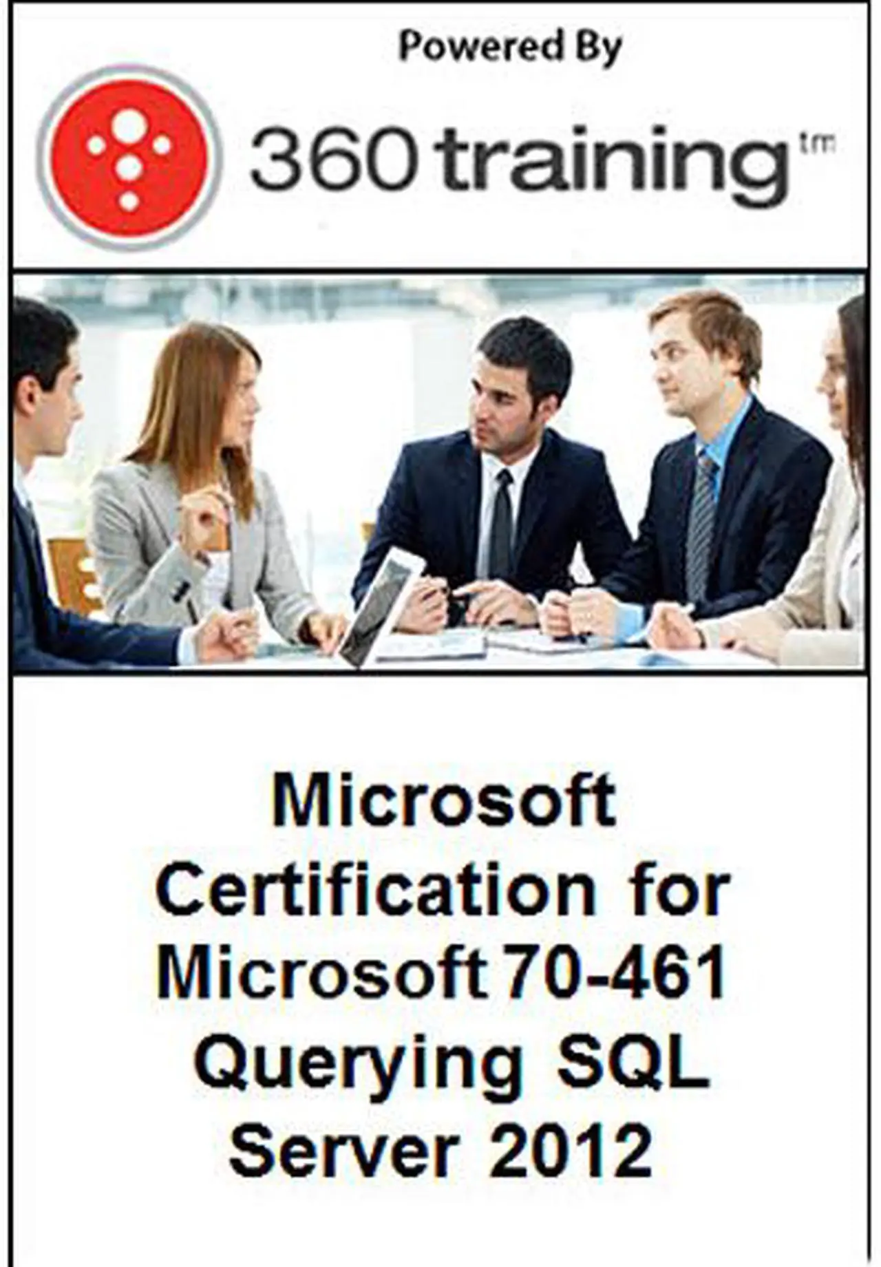 Microsoft Certification for Microsoft 70-461: Querying SQL Server 2012 - Self Paced Online ...