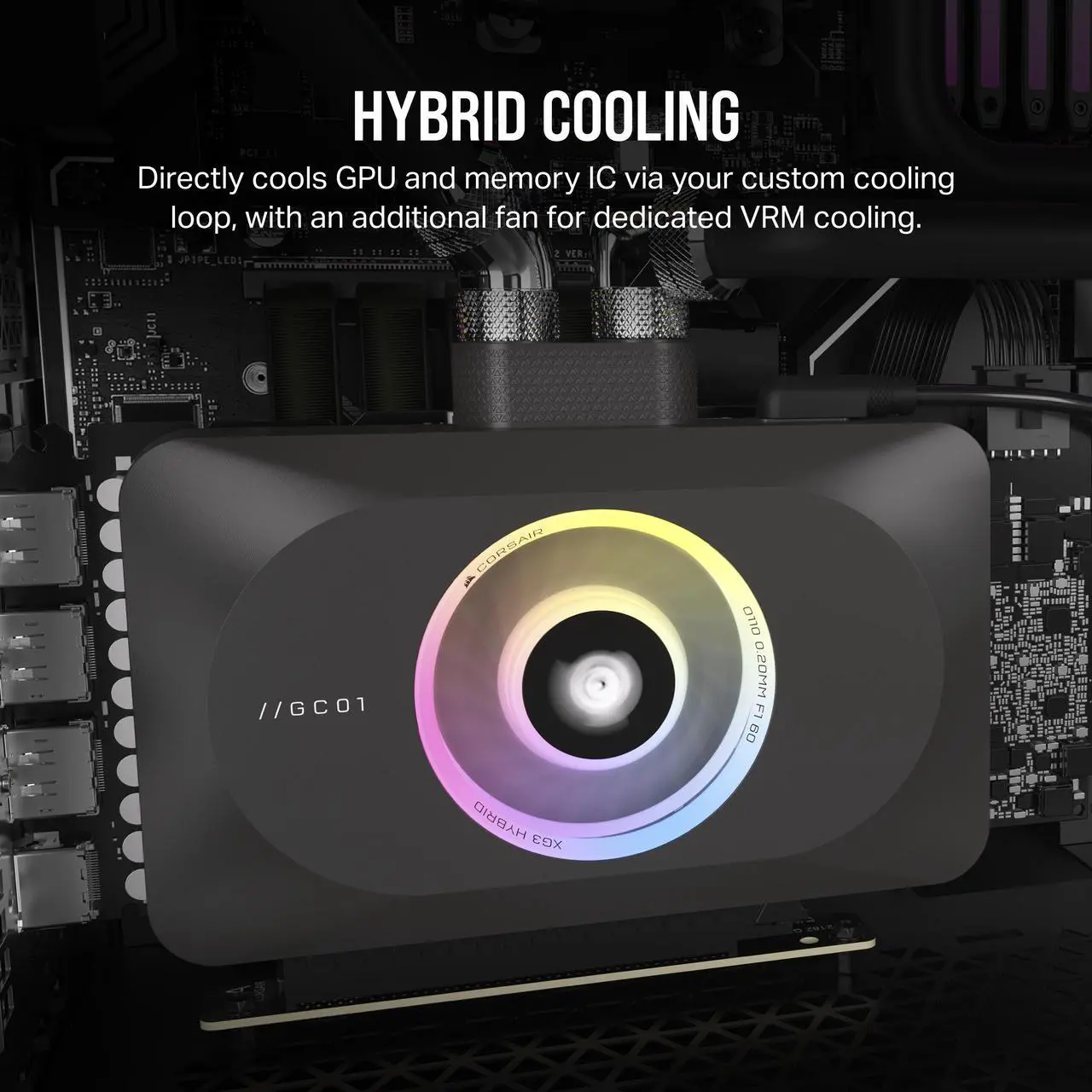 CORSAIR iCUE LINK XG3 RGB Hybrid GPU Water Block - Hybrid Custom ...