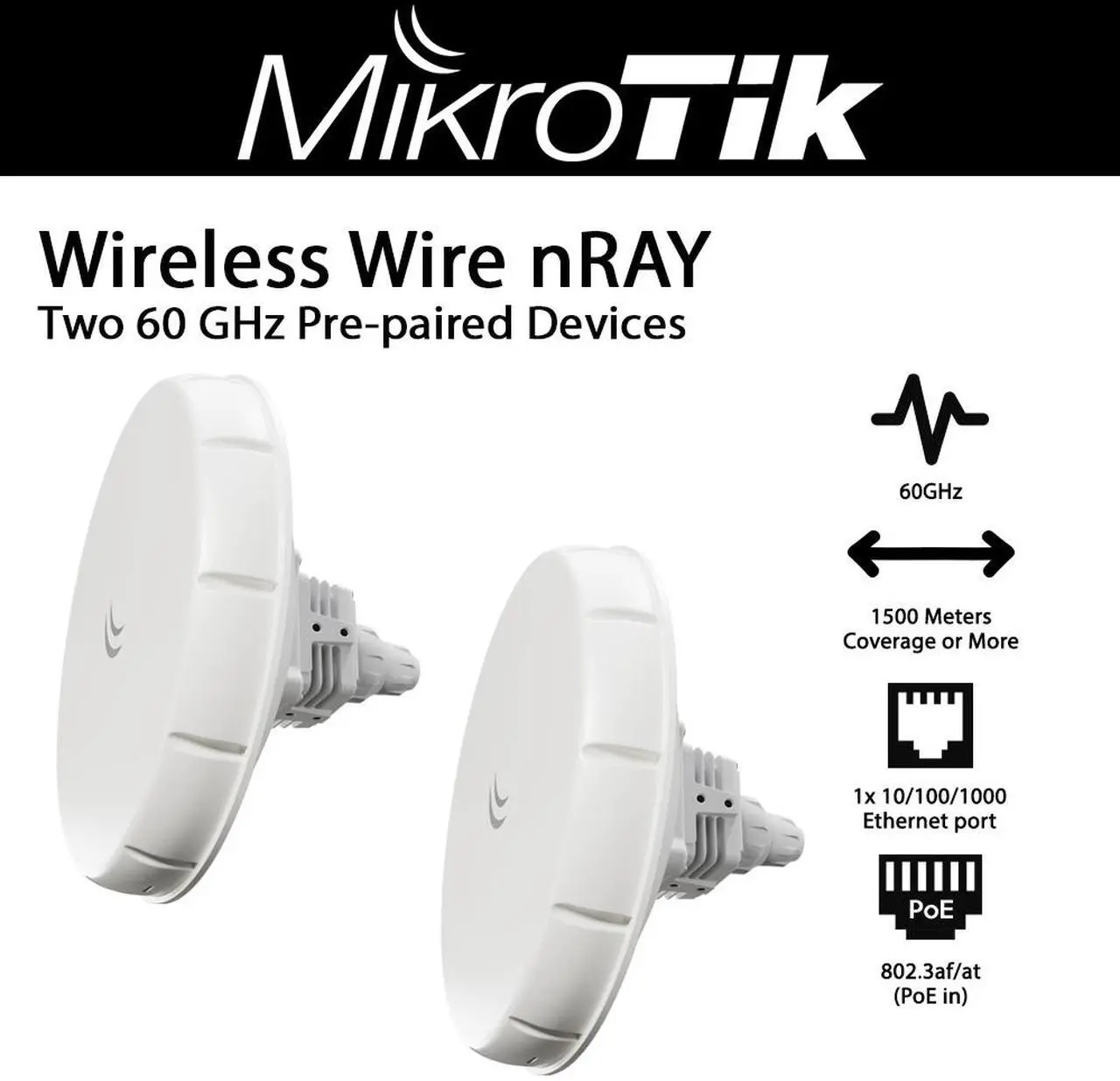MikroTik - NRAYG-60ADPAIR - Wireless Wire nRAY 60GHz Gigabit Link, Pair of Preconfigured LHGG ...