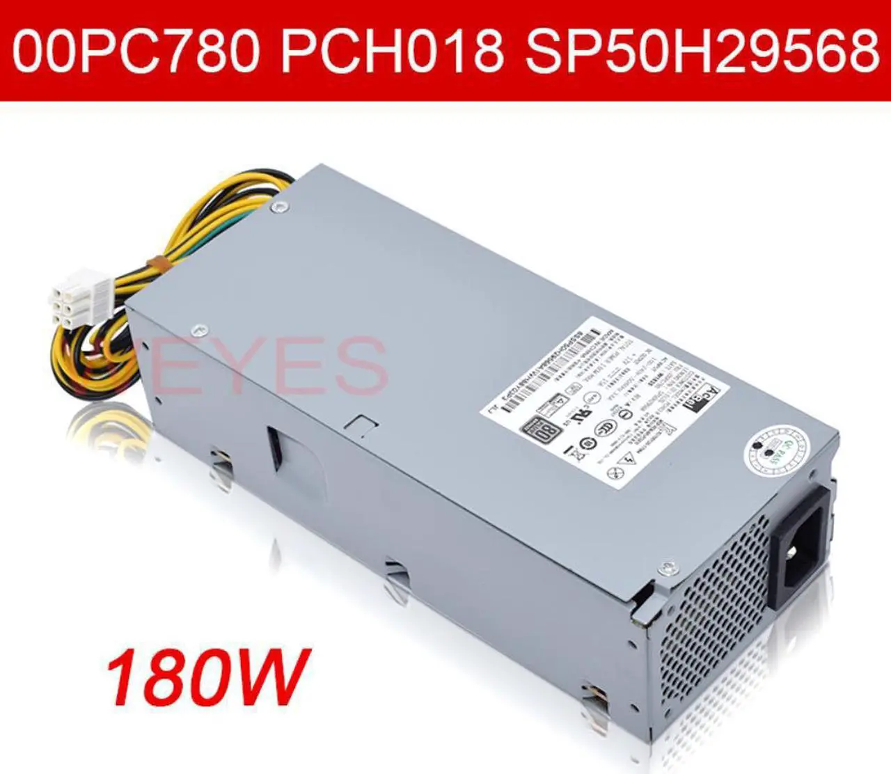 00PC780 PCH018 SP50H29568 For LENOVO 510S-07ICB power supply 6+4pin 180W PCH018 Power Supply ...