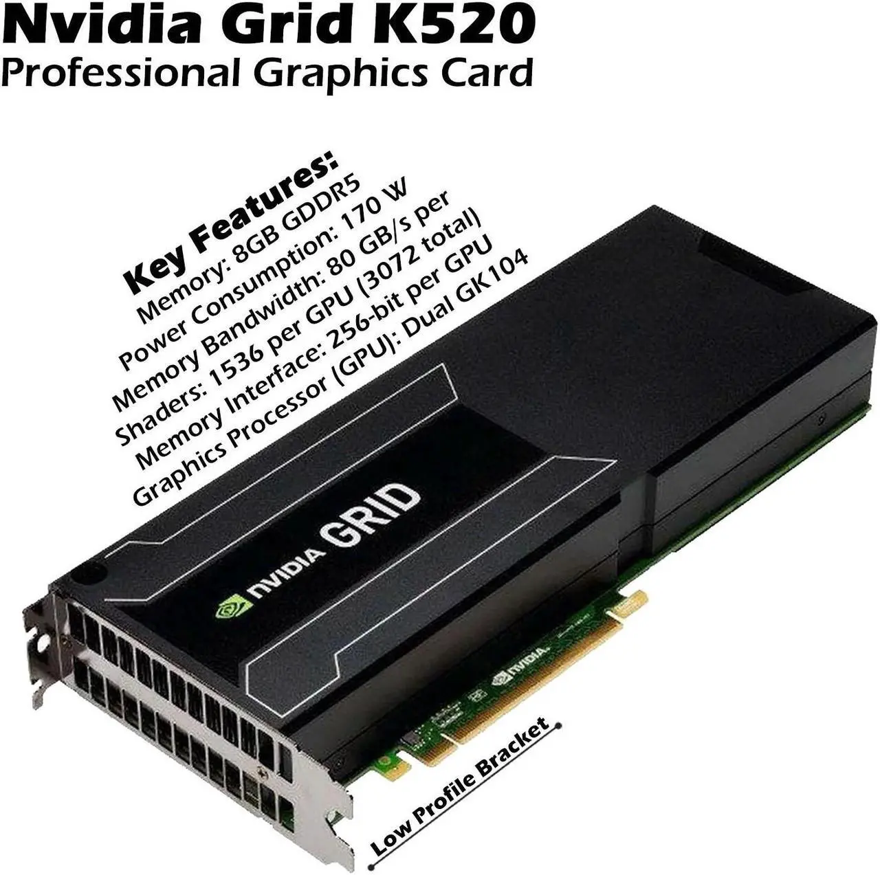Refurbished: Nvidia GRID K520 8GB GDDR5 PCIe gen3 x16 Kepler GPU ...